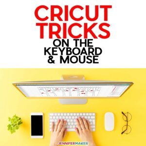 Cricut Tricks: Keyboard Shortcuts and Mouse Tips Cheat Sheet - Jennifer ...