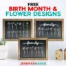 Free Flower Word Designs For Birth Month Gifts And More - Jennifer Maker