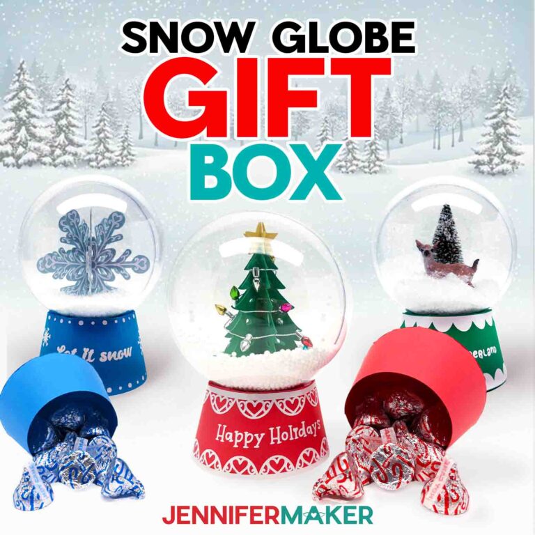 Make a Snow Globe Gift Box for a Holiday Surprise! - Jennifer Maker