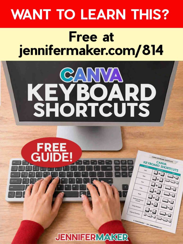 Canva Keyboard Shortcuts + Free Time-Saving Cheat Sheet - Jennifer Maker