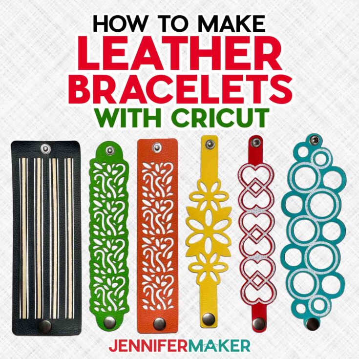 How To Make Leather Bracelets With Cricut - Jennifer Maker