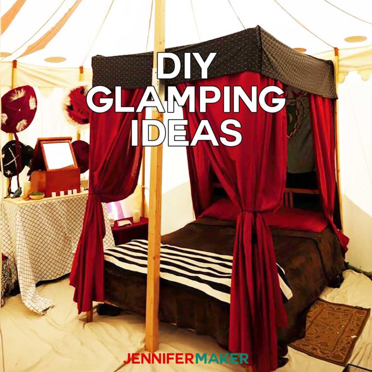 DIY Glamping Ideas: How to Glamp in Style - Jennifer Maker