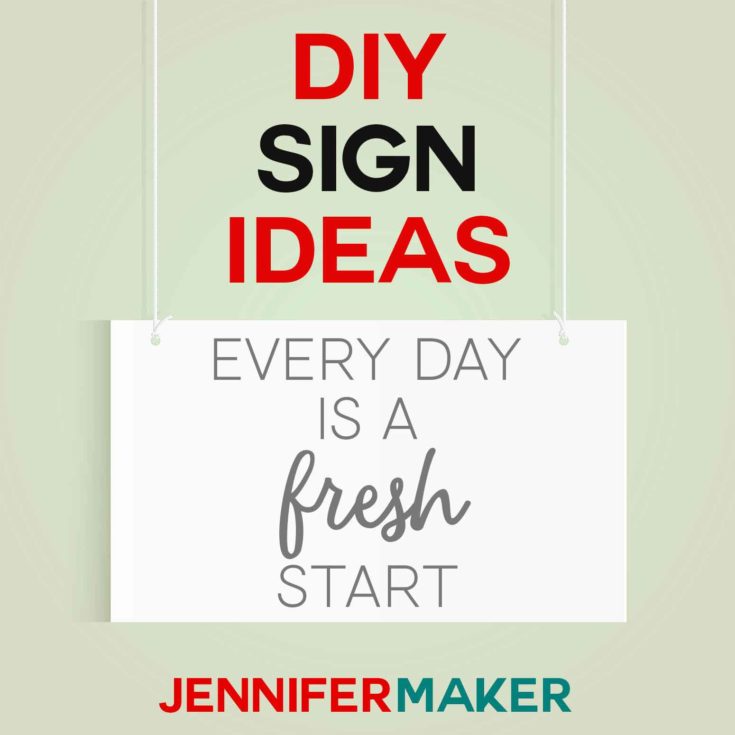 DIY Sign Ideas: The Best Sayings & Sentiments - Jennifer Maker