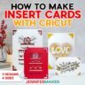 How to Make Insert Cards with Cricut, the Easy Way! - Jennifer Maker