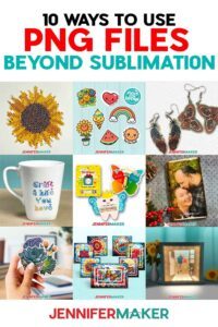 How to Use a PNG File in Projects BEYOND Sublimation! - Jennifer Maker