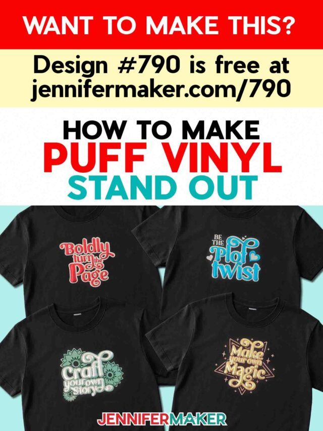 Puff Vinyl Tutorial: My Best Trick for Perfect Puffs! - Jennifer Maker
