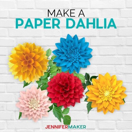 Paper Dahlia Flowers in Three Styles - Jennifer Maker