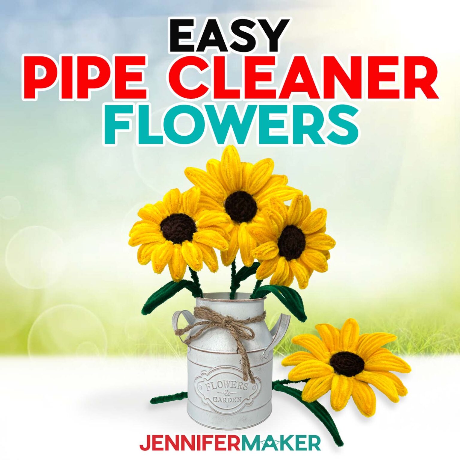 How To Make Easy Pipe Cleaner Flowers: Simple DIY Sunflowers - Jennifer ...